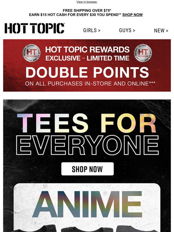 Hot Topic: We have TEES for EVERYONE 👕 Get 2X HT Rewards points NOW ...
