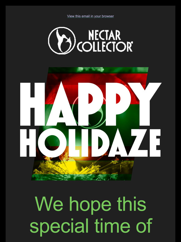 Nectar Collector: Thank you!! Happy Holidaze From Nectar Collector | Milled
