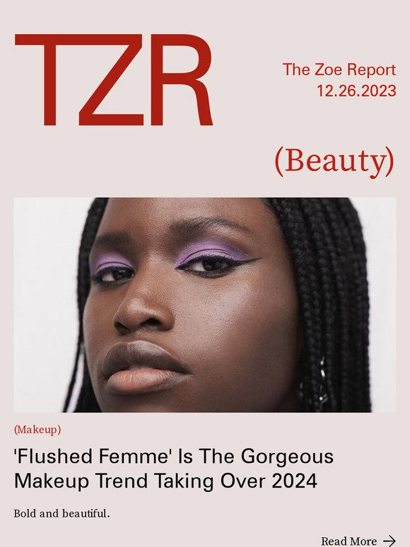 The Zoe Report: 'Flushed Femme' Is The Gorgeous Makeup Trend Taking ...