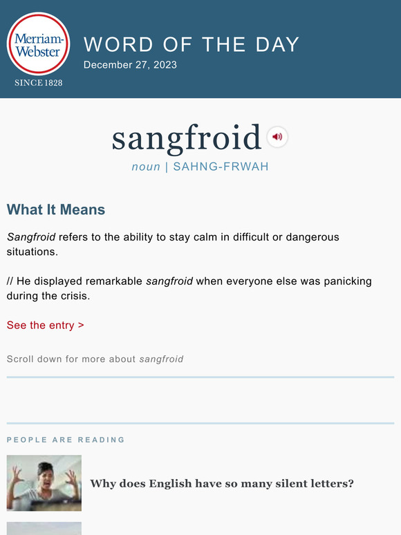 Merriam-Webster: Sangfroid - plus, Why does English have so many silent ...