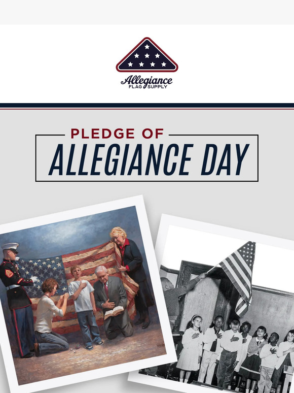 Allegiance Flag Supply: Happy Pledge of Allegiance Day! | Milled