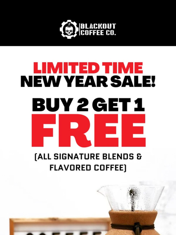 Blackout Coffee: 🎆 Start 2024 with Buy 2 Get 1 Free! 🎊 | Milled