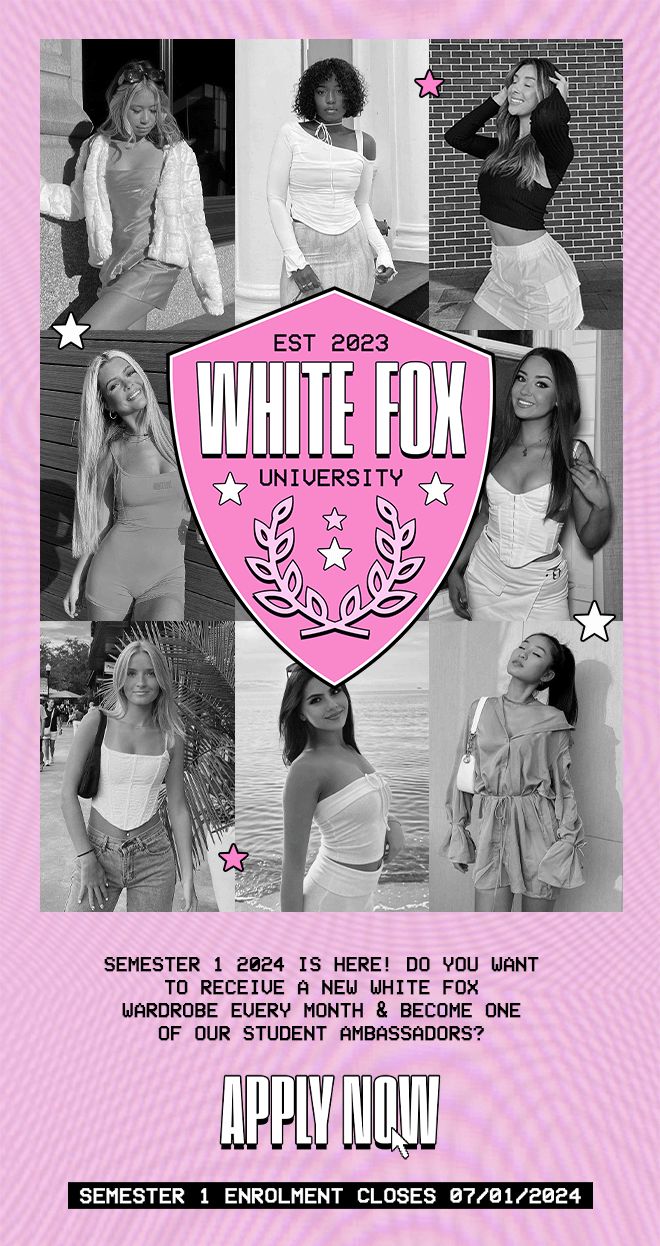 White Fox Boutique: WHITE FOX UNIVERSITY: APPLICATIONS OPEN 🎓 | Milled