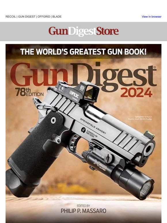 Gun Digest Store: Kick Off The New Year Right: 40% Off Gun Digest 2024 ...