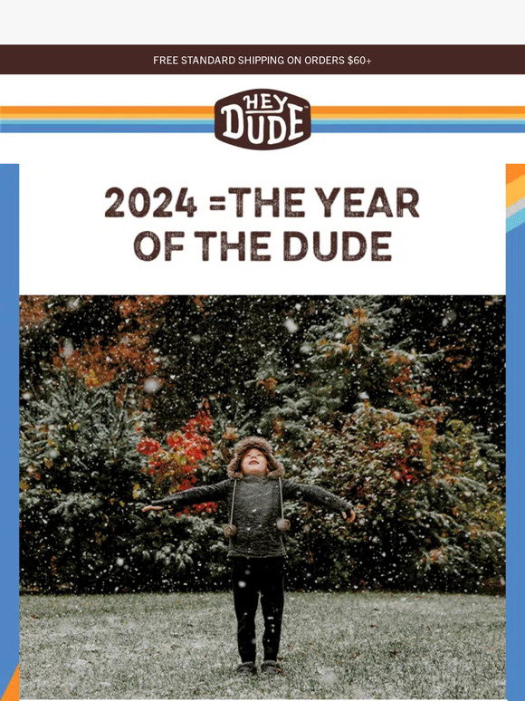 Hey Dude: New Year, Same You – But 25% Cooler! 😎 | Milled