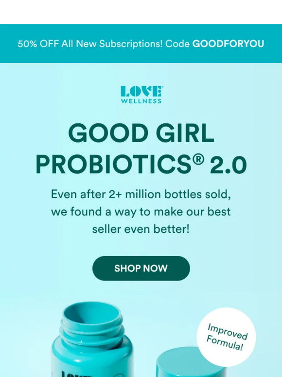 Love Wellness: NEW! Good Girl Probiotics® 2.0 | Milled