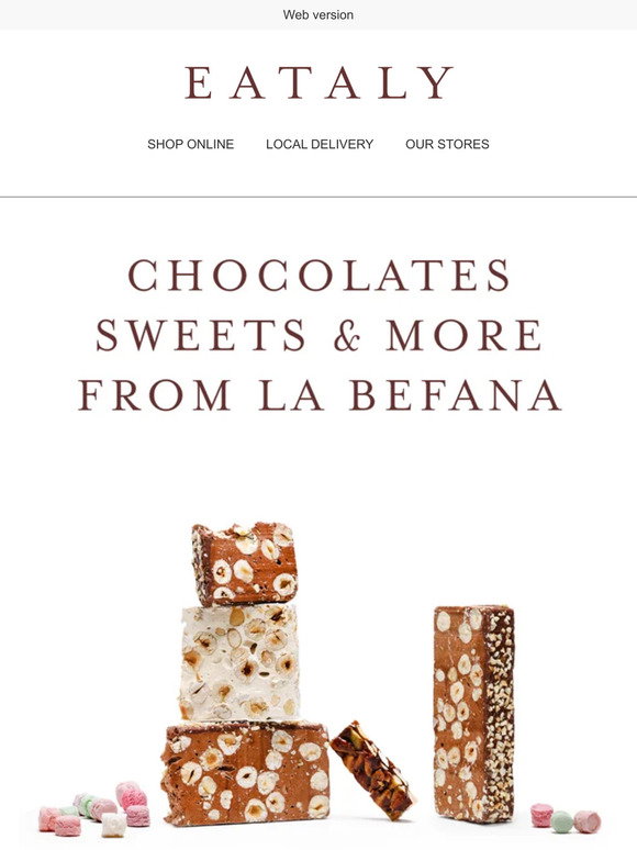 Eataly: Chocolates, Sweets & More from La Befana | Milled