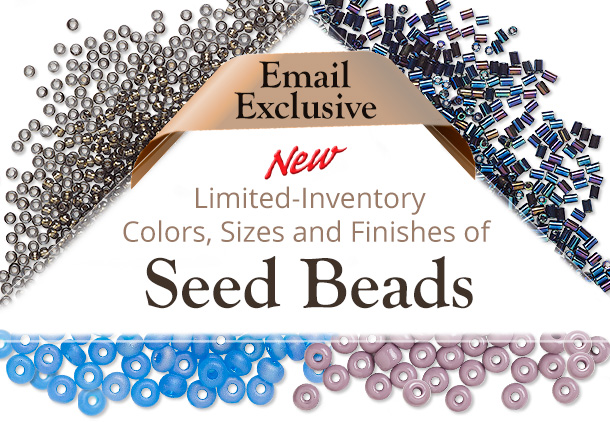 Fire Mountain Gems: Email Exclusive: NEW Seed Beads | Milled