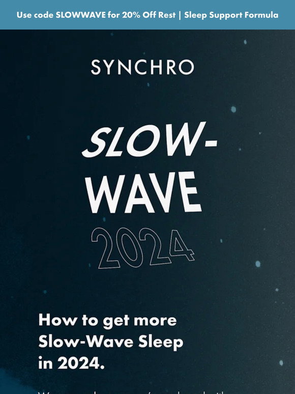 Synchro: How to get more Slow-Wave Sleep in 2024 | Milled