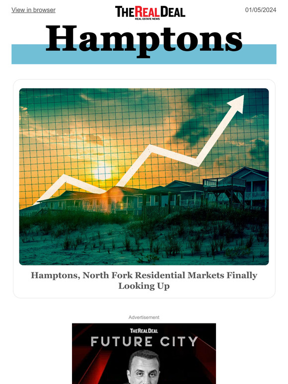 The Real Deal: Hamptons, North Fork markets looking up; Builders sell ...