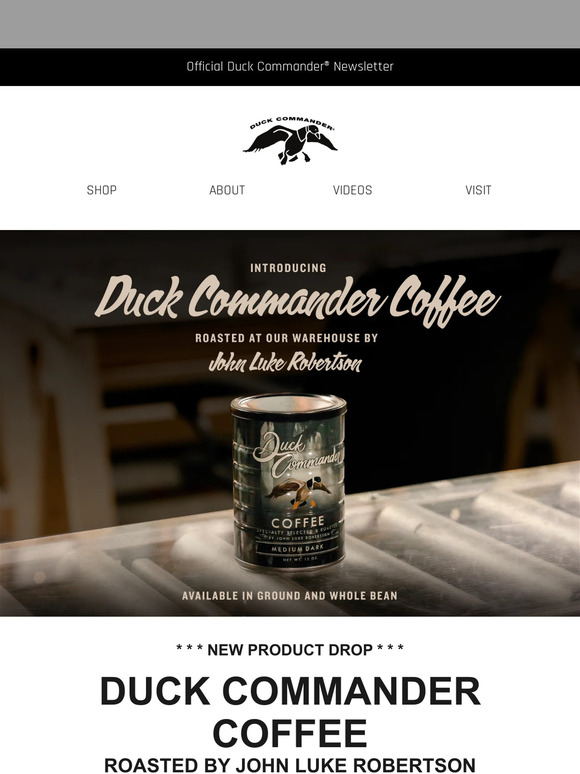 Duck Commander: *NEW* Duck Commander Coffee Roasted by John Luke ☕ | Milled