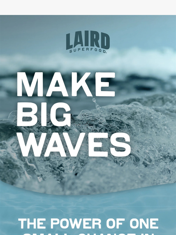 Laird Superfood: 7 ways to make big waves in 2024 | Milled