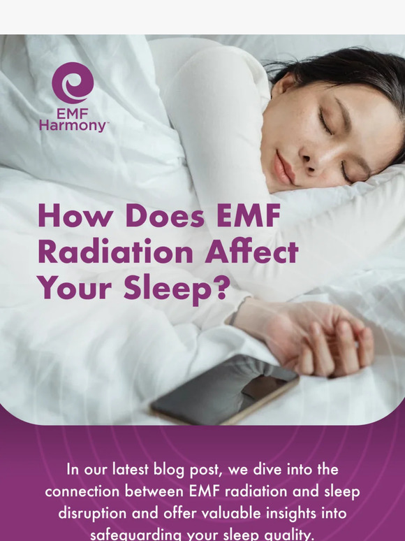 EMF Harmony: How EMF Radiation Affects Your Sleep… 😴 | Milled