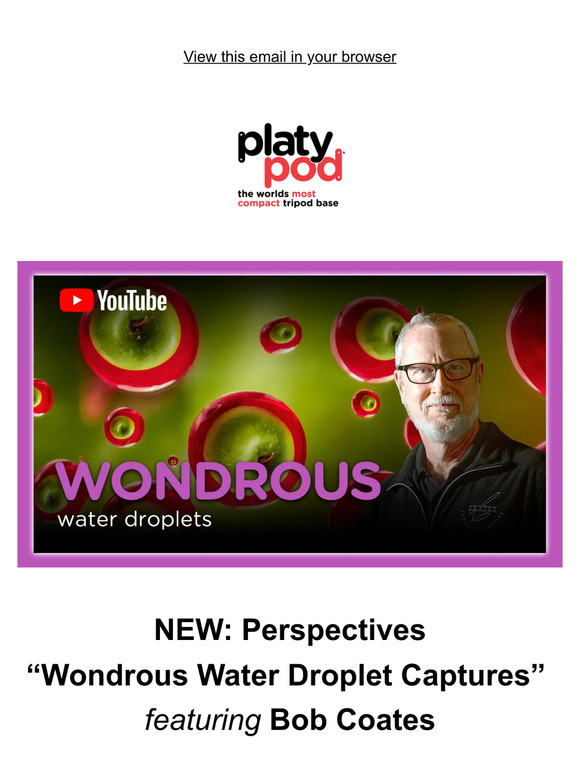 Platypod: Wondrous Water Droplet captures with Bob Coates! | Milled