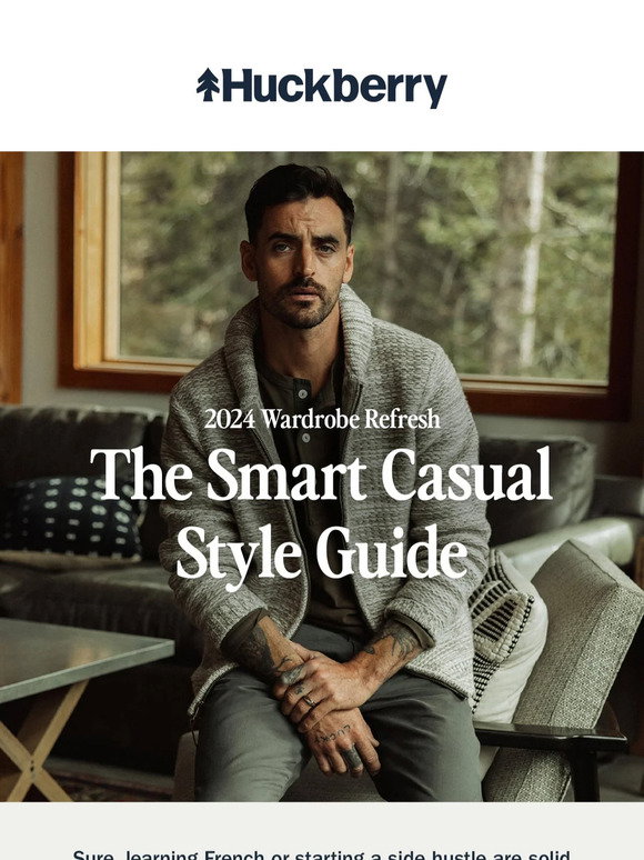 Huckberry: Ambiguous Dress Codes? Cue Smart Casual. | Milled