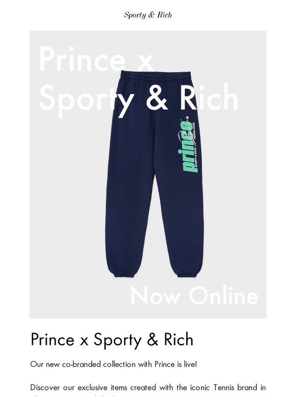 Sporty & Rich: ONLINE NOW: Prince x Sporty & Rich | Milled