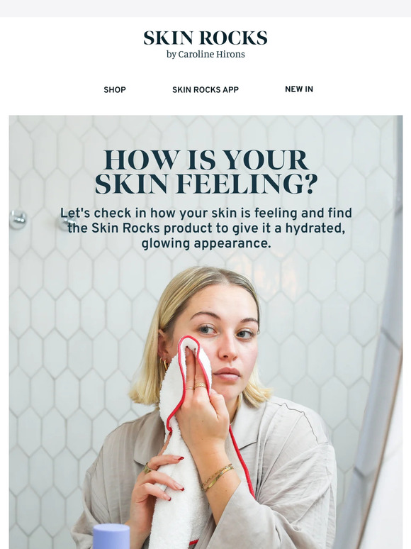 Skin Rocks: How is Your Skin Feeling? | Milled