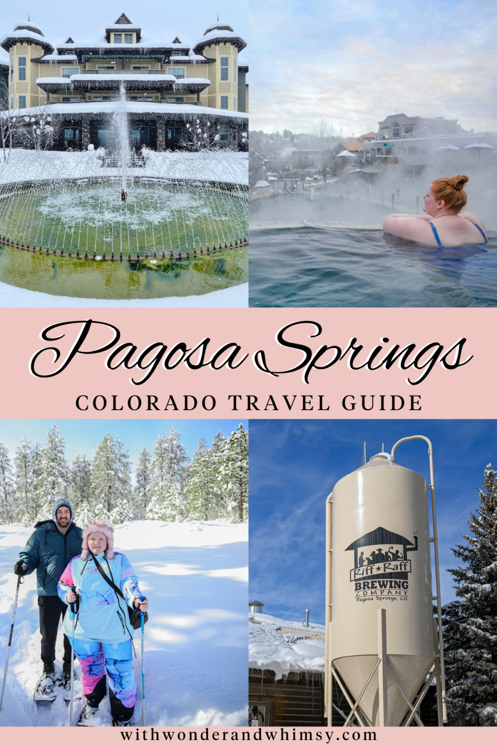With Wonder and Whimsy: Pagosa Springs Colorado Travel Guide — With ...