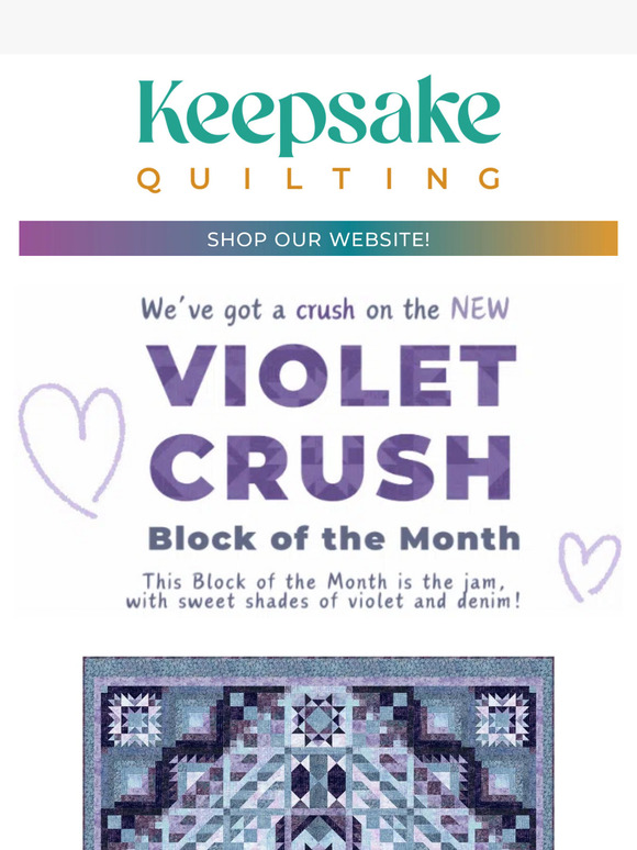 Keepsake Quilting: 💜We've got a "Crush" on this new Block of the Month ...