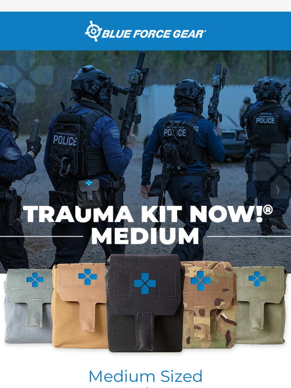 Blue Force Gear: Swift Deployment to the Rescue: The Trauma Kit NOW ...