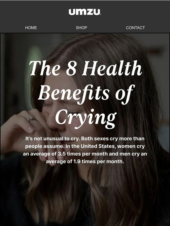 UMZU: The 8 Health Benefits of Crying. | Milled