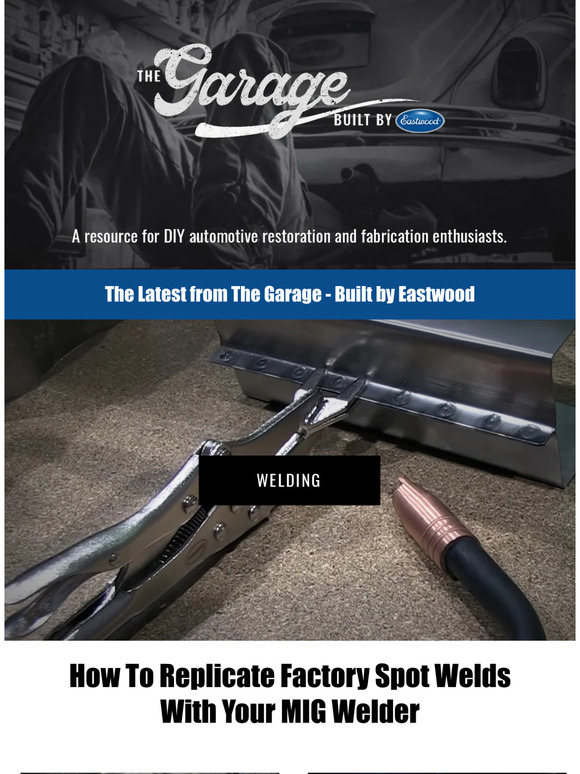 The Eastwood Company: How To Create Factory Spot Welds With Your MIG | Milled