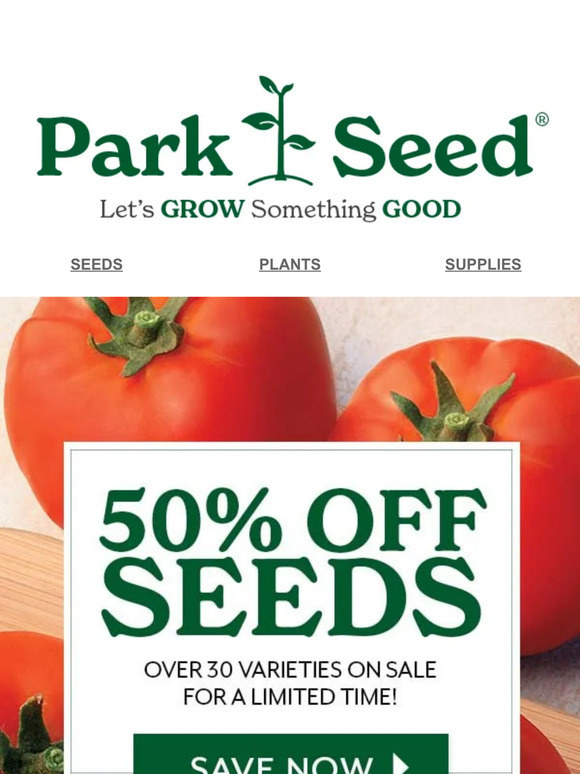 Park Seed: 50% OFF Select Seed Varieties! | Milled