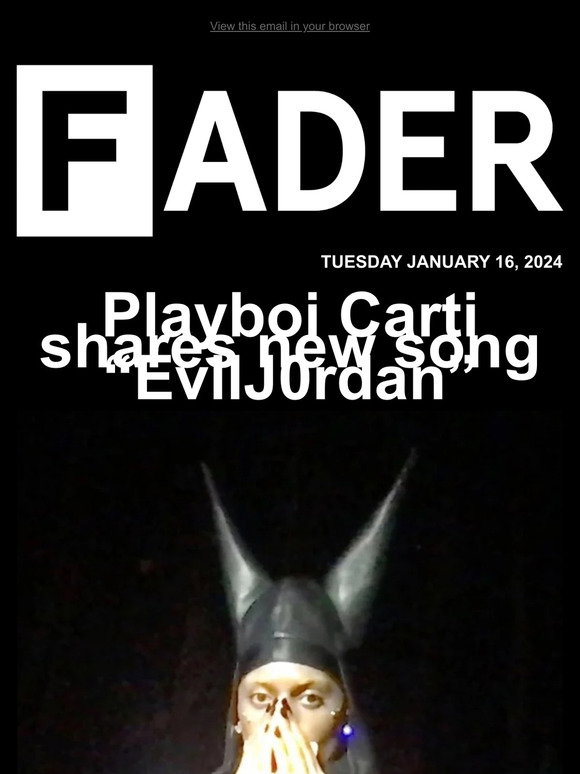 The FADER: Playboi Carti shares new song, Governors Ball shares 2024 ...