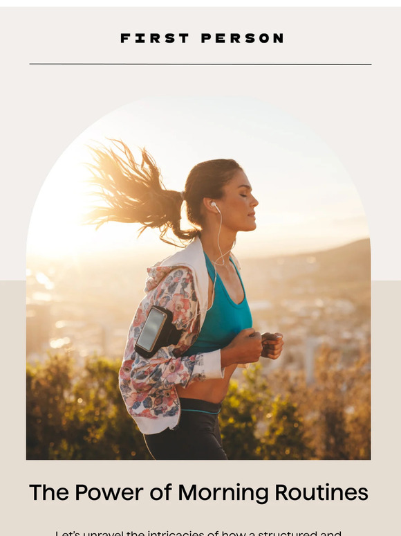 First Person: Discover the secrets to a revitalizing morning routine 🌅 ...