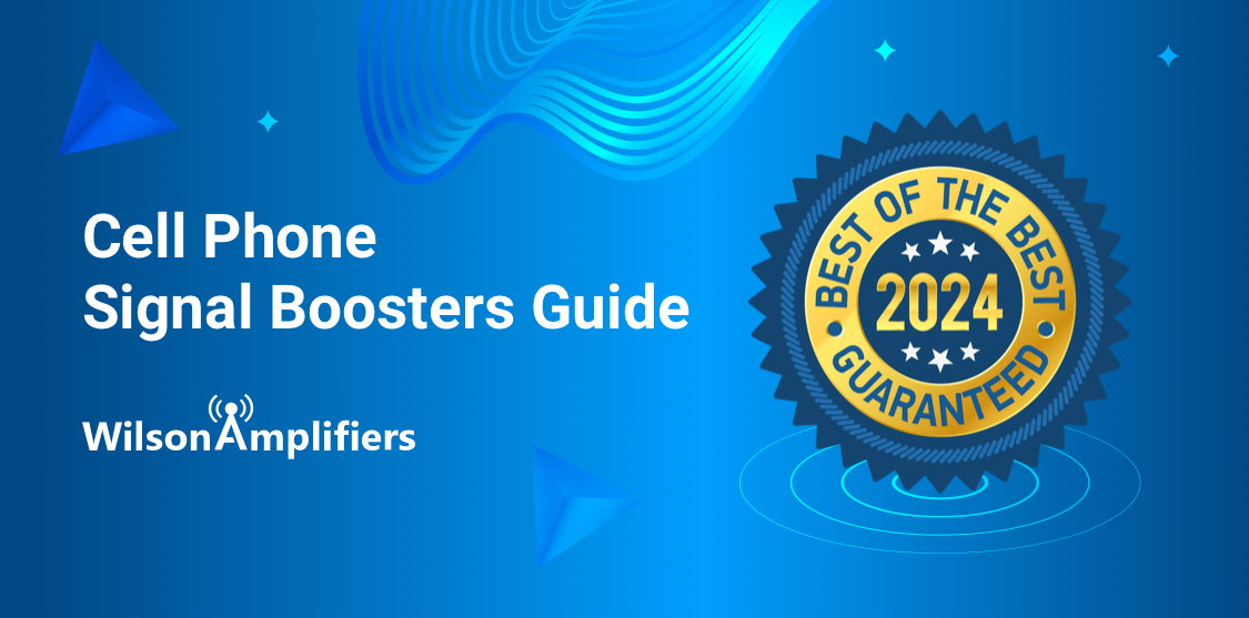 Wilson Amplifiers: Our 2024 Cell Phone Signal Booster Guide is Out ...