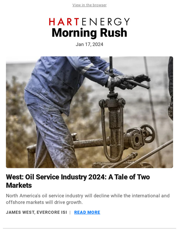 Hart Energy: Morning Rush: Oil Service Industry 2024 Outlook; Shell Sales Nigerian Onshore ...