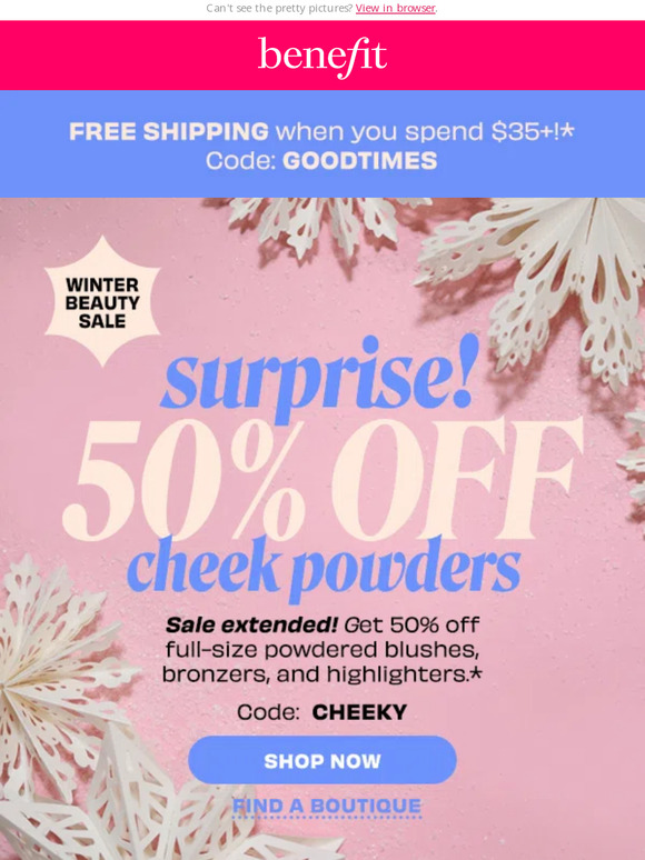 Benefit Cosmetics Email Newsletters: Shop Sales, Discounts, and Coupon ...