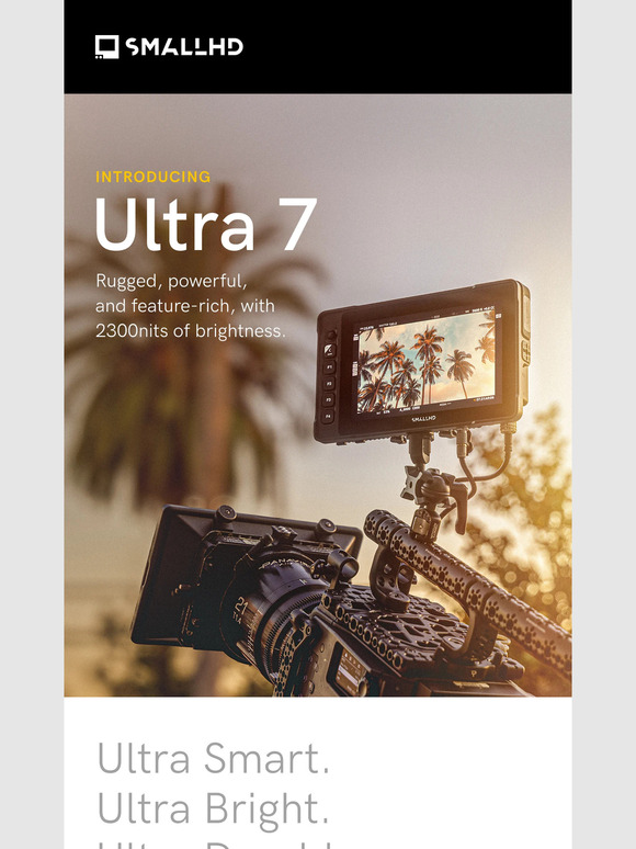 smallHD: Meet Ultra 7: Built to withstand the harshest production ...