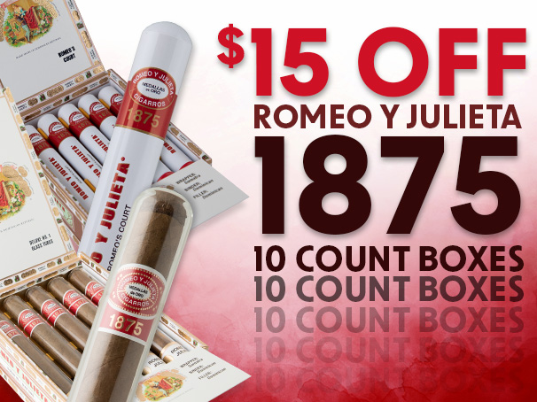 Best Cigar Prices: 🔥 $15 Off Romeo y Julieta 1875 10-Count Boxes 🔥 | Milled