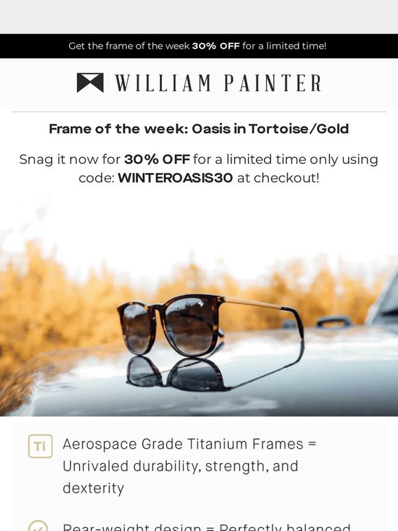 William Painter: Get the frame of the week 30% OFF for a limited time ...