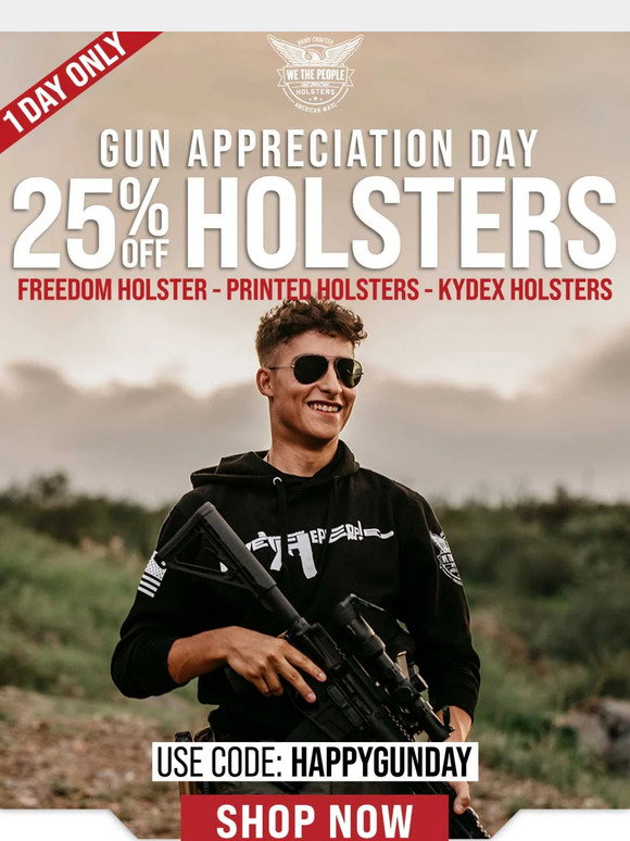 We The People Holsters: It's Gun Appreciation Day 🥳 | Milled