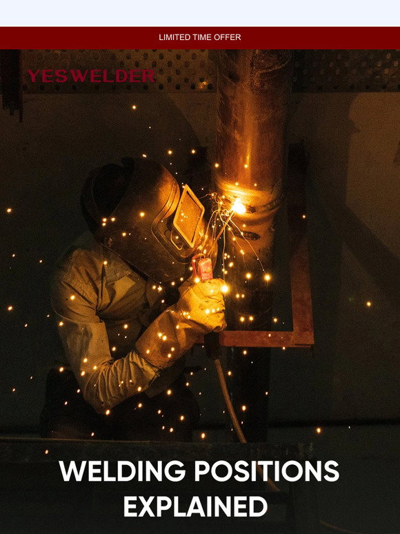 YesWelder: Master Different Welding Positions Techniques | Milled