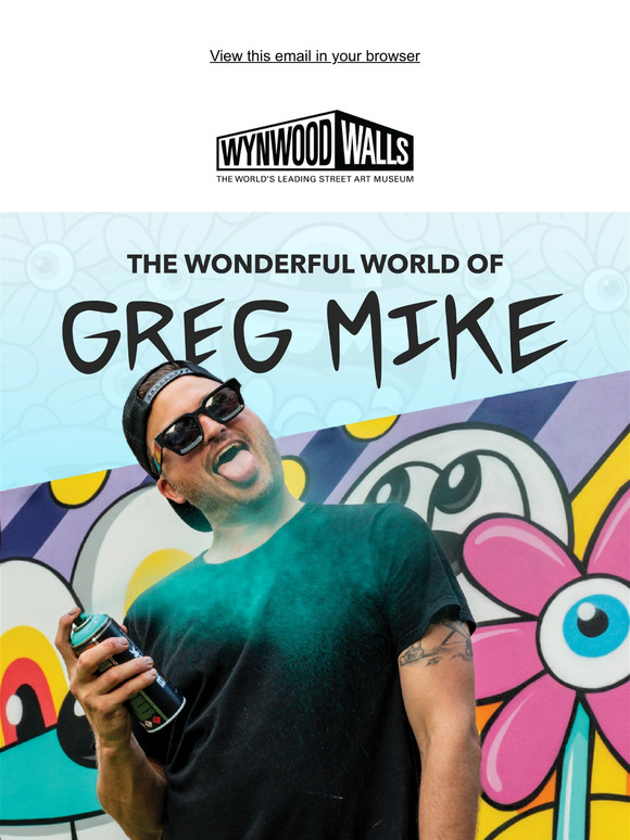 Wynwood Walls: Greg Mike Is Here! 🌼 | Milled