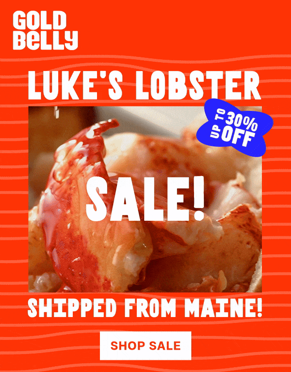 Goldbelly: Final Hours: Luke’s Lobster Roll Sale! | Milled