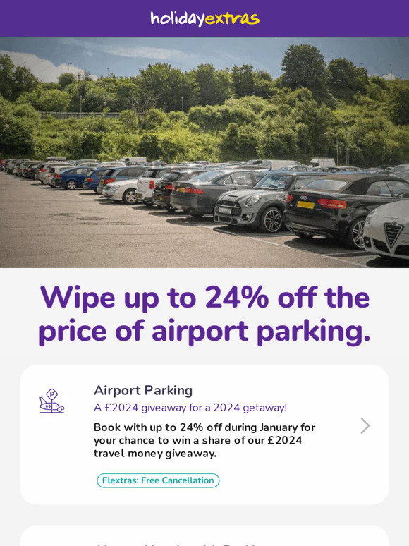 Holiday Extras: Airport Parking: Book through this email for up to 24% ...