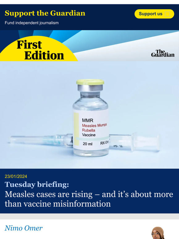 The Guardian: Why measles is on the rise | First Edition from the ...