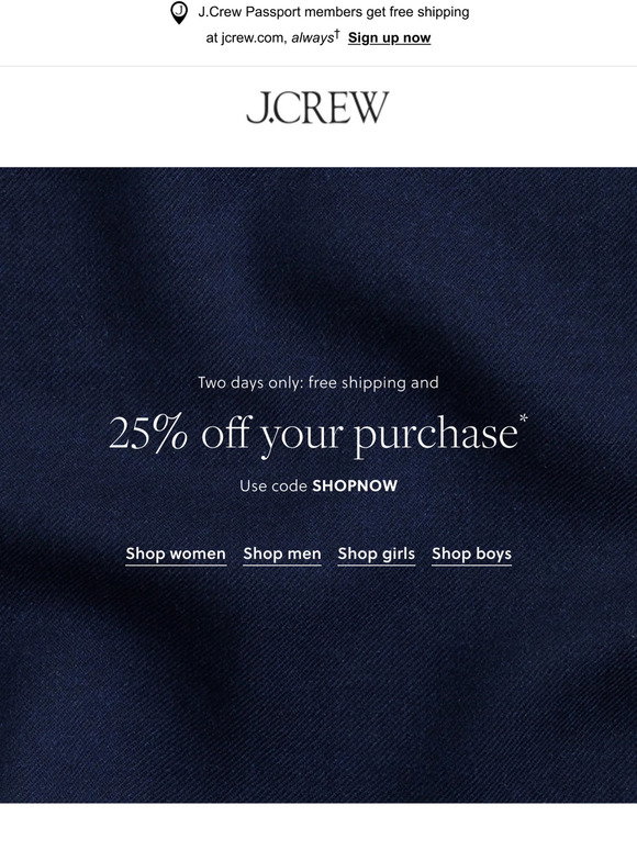 J.Crew: 48 hours for free shipping & 25% off! | Milled