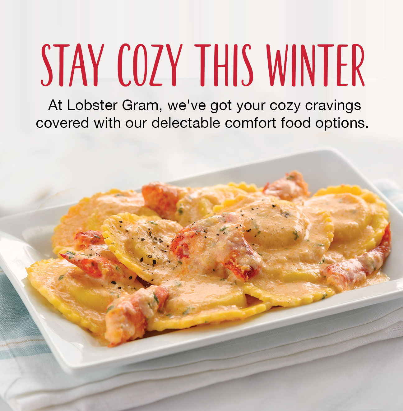 Lobster Gram: Warm Up with Our Cozy Comfort Foods | Milled