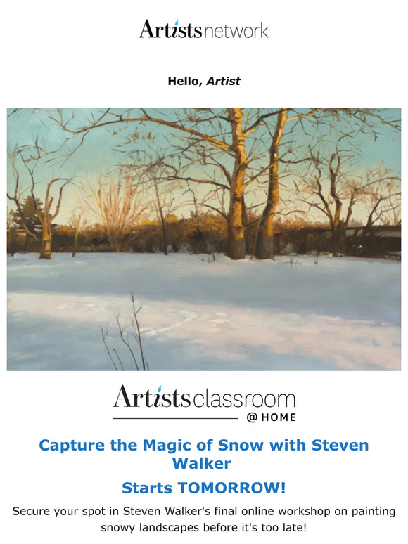 Artists Network: LAST CHANCE to Paint with Steven Walker! | Milled