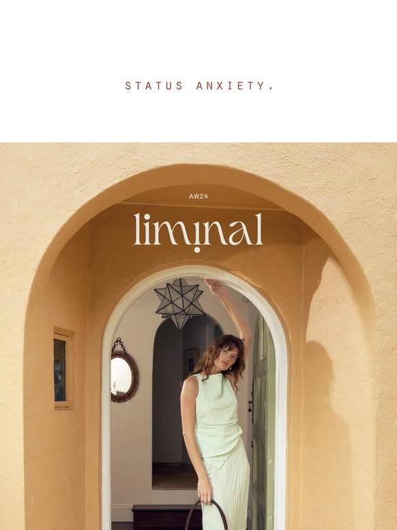 Status Anxiety: PREVIEW - AW24 LIMINAL | Milled
