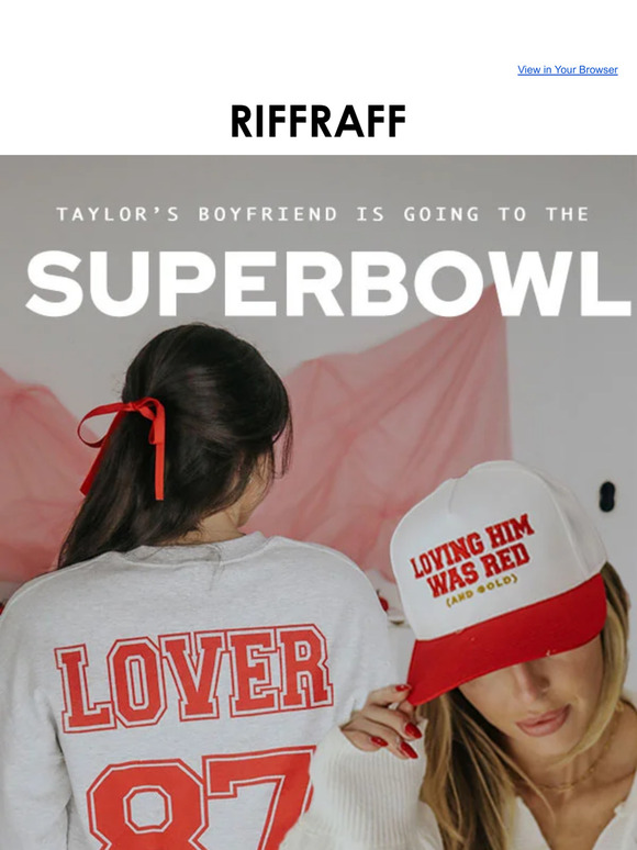 Riffraff: THE SUPERBOWL (taylor's version) | Milled
