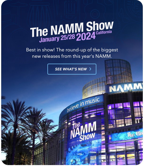Gear4music: Our NAMM 2024 Round-up! | Milled