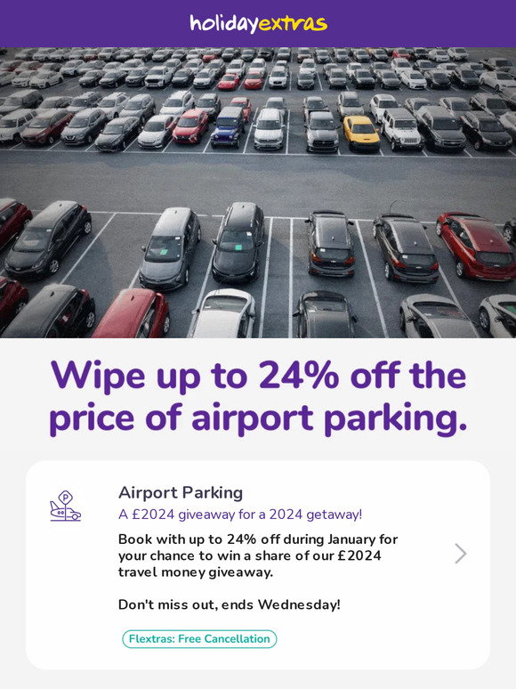 Holiday Extras: Airport Parking: Book through this email for up to 24% ...