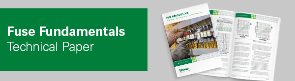 Littelfuse: Technical Paper: Fuse Fundamentals, Everything You Need to ...