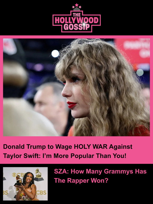 The Hollywood Gossip: Taylor Swift vs Trump: The Holy War Showdown | Milled